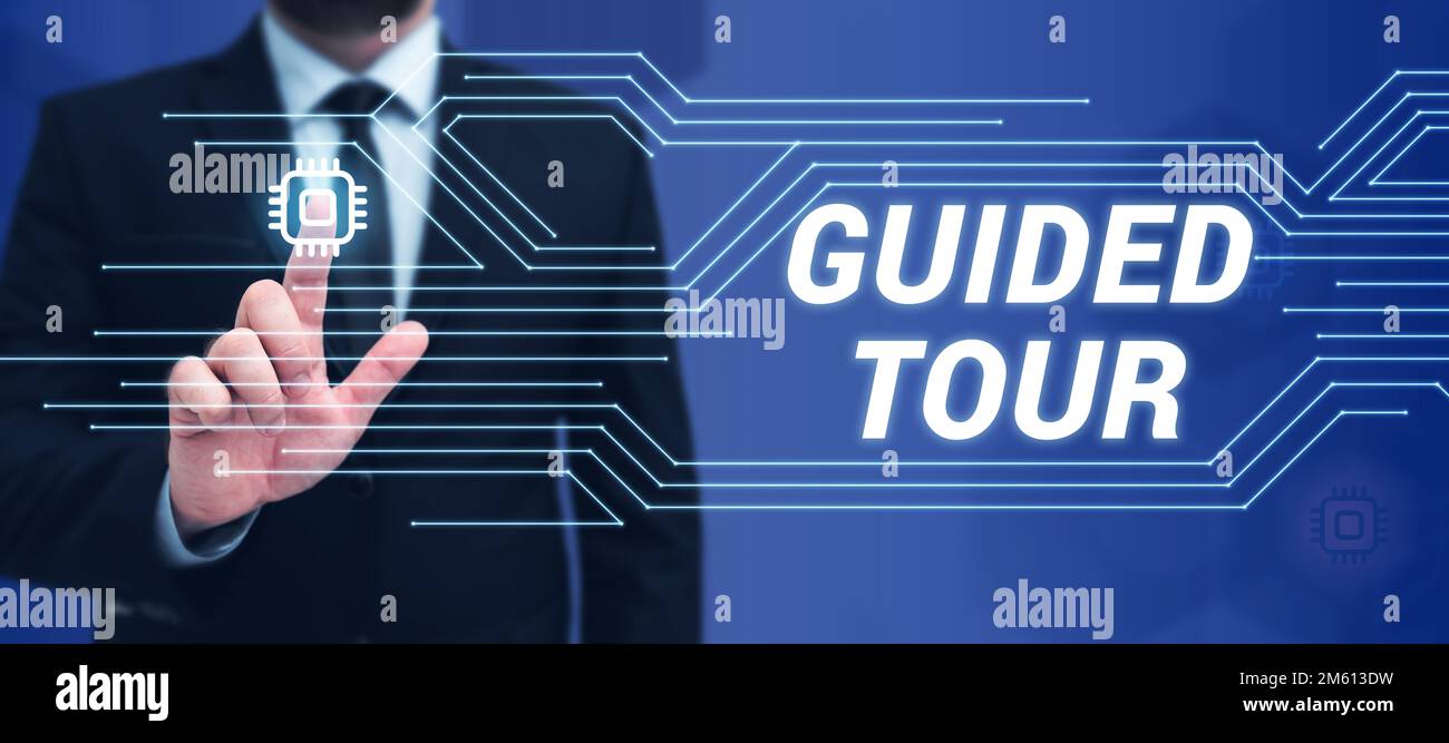 Sign displaying Guided Tour. Conceptual photo advice or information ...