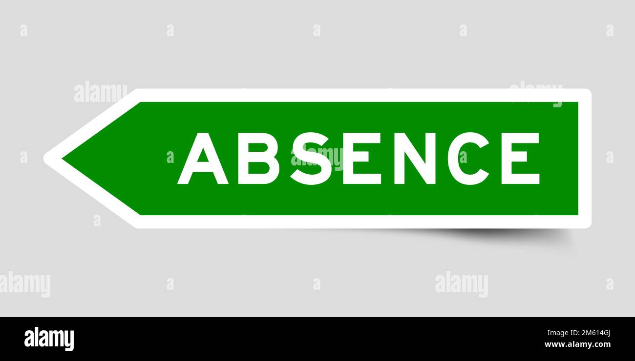 Green color arrow shape sticker label with word absence on gray ...