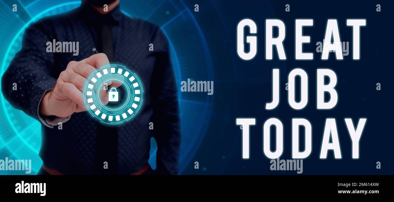 Conceptual display Great Job Today. Business concept used praising someone for something they ...