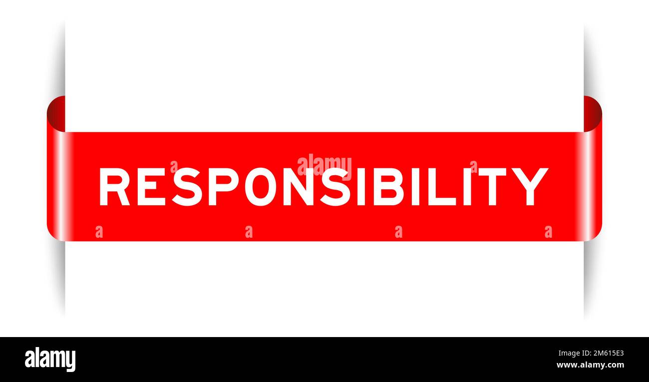 Red color inserted label banner with word responsibility on white ...