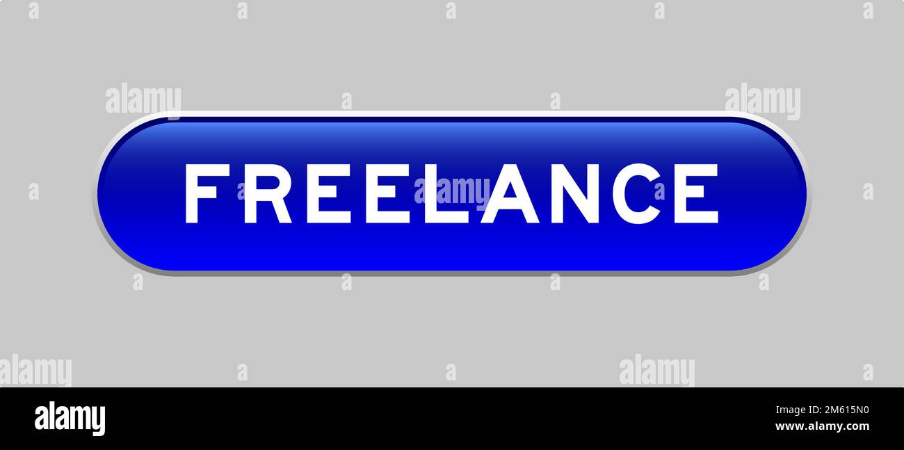 Blue color capsule shape button with word freelance on gray background ...