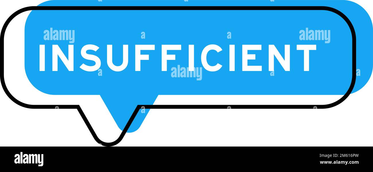 Speech banner and blue shade with word insufficient on white background ...