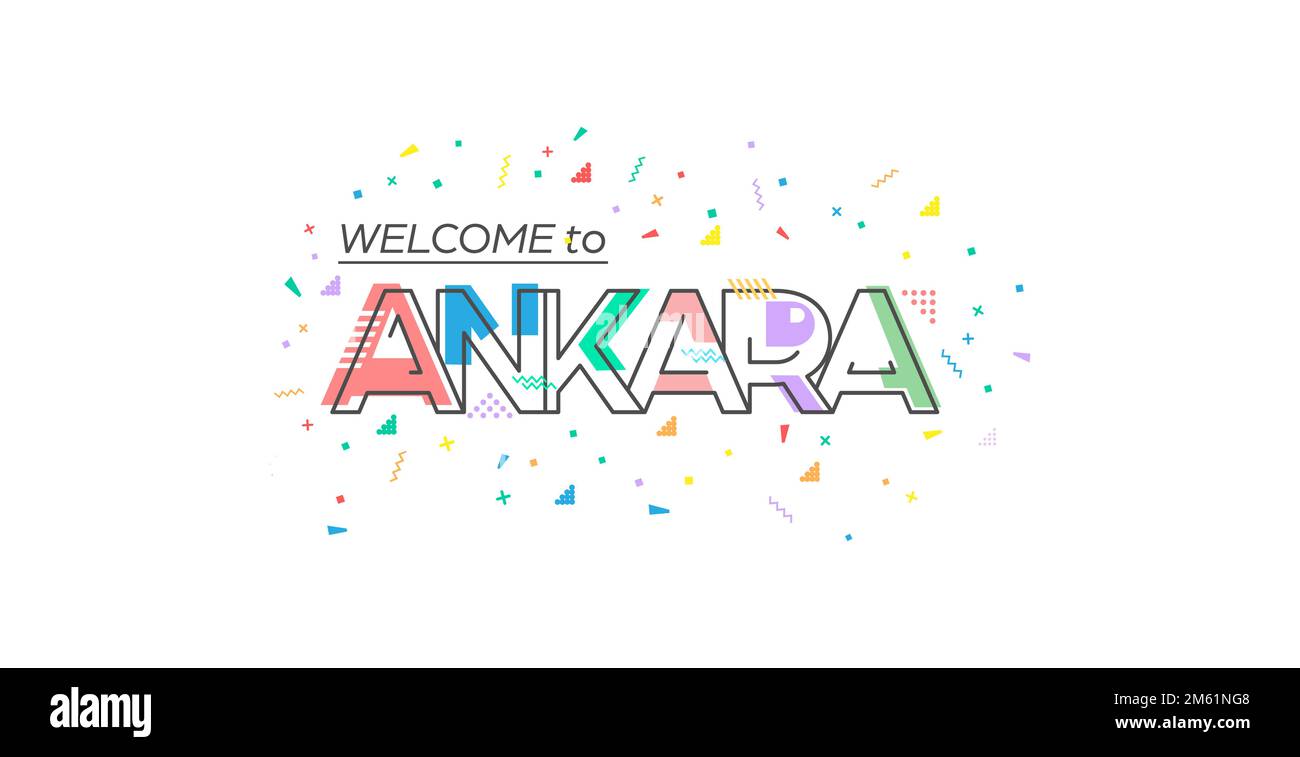 Welcome to Ankara. Vector lettering for greetings, postcards, posters ...