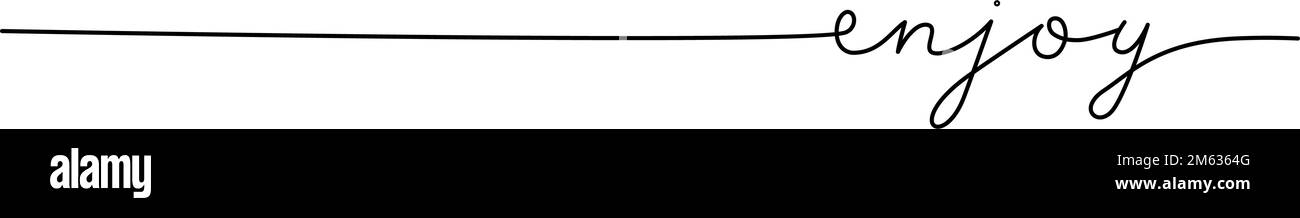 Enjoy word - continuous one line with word. Minimalistic drawing of ...
