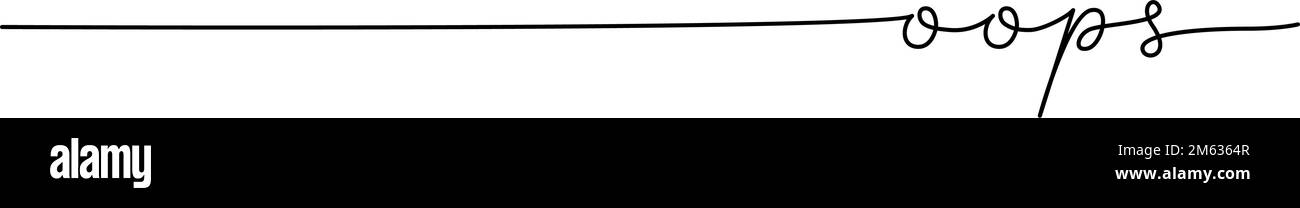 Oops word - continuous one line with word. Minimalistic drawing of ...