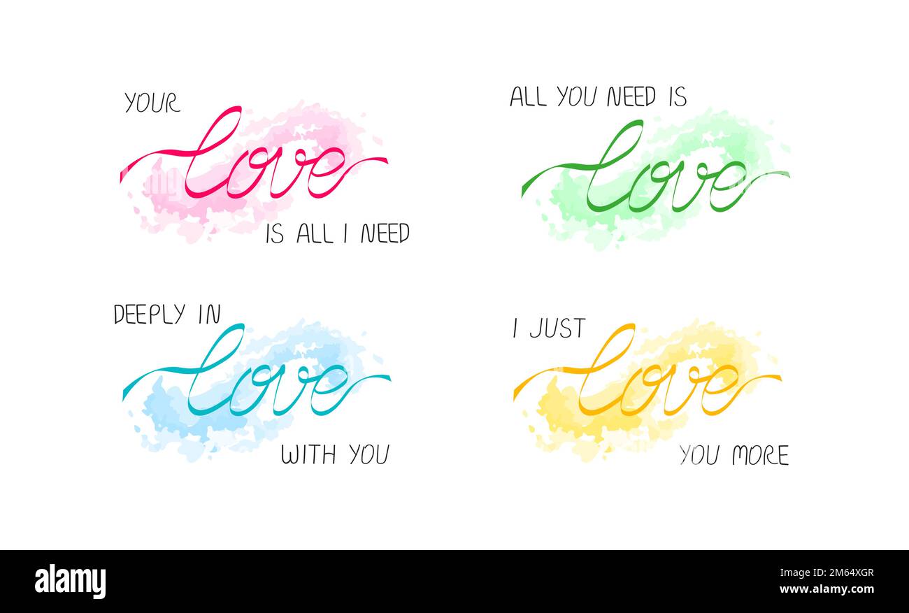 Slogans for couple Love (all you need, love you more, deeply in love), lettering message with ...
