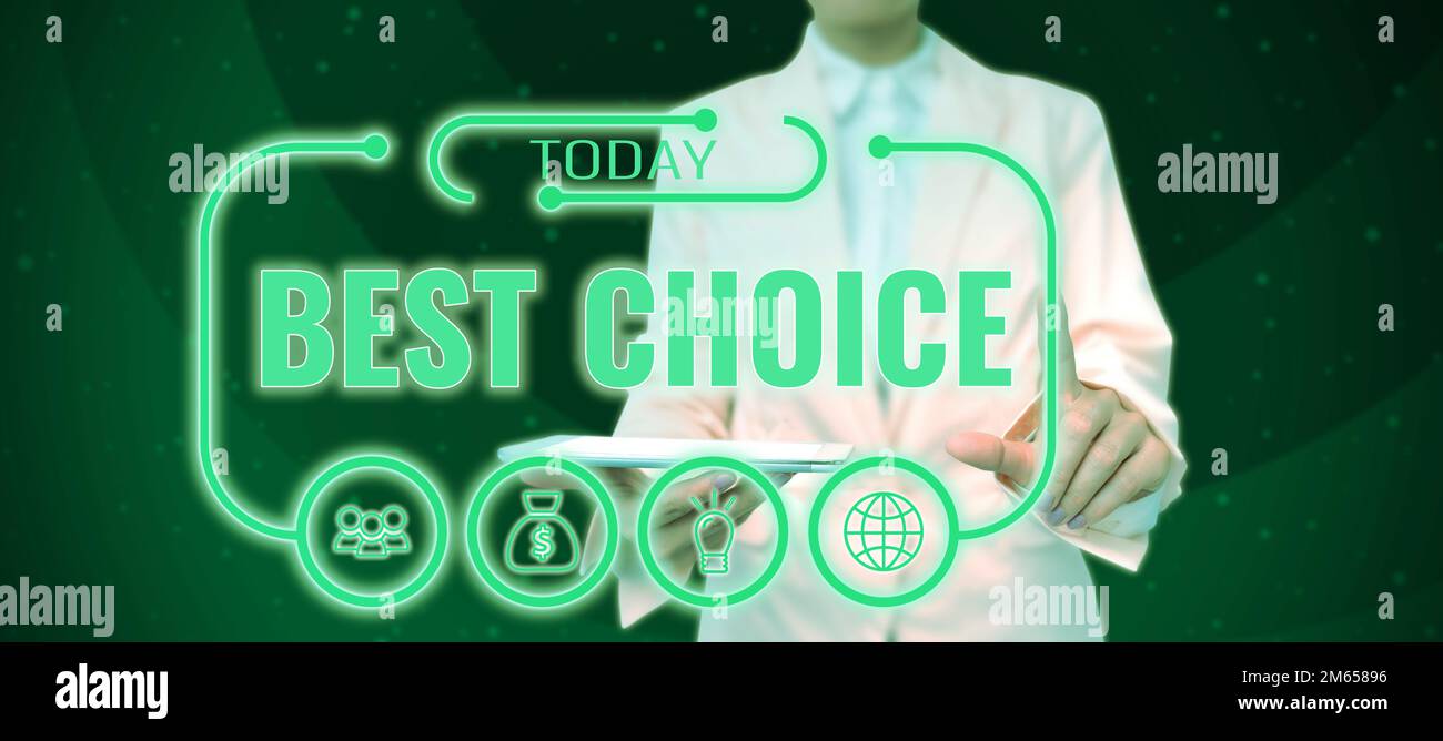 Writing Displaying Text Best Choice Business Idea Act Of Picking Or Deciding Between Two Or