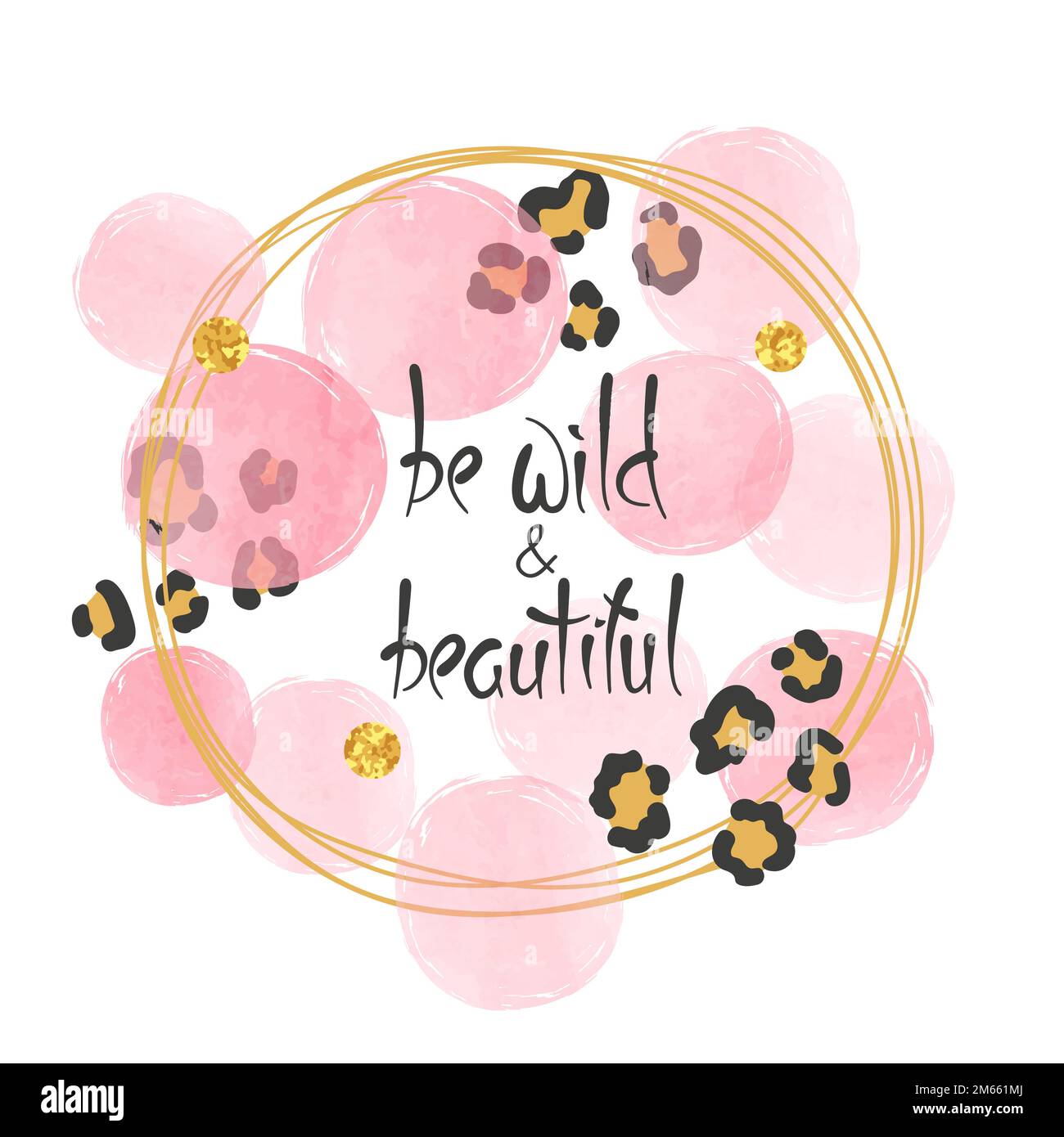 Be wild vector illustration with lettering, leopard print and pink ...