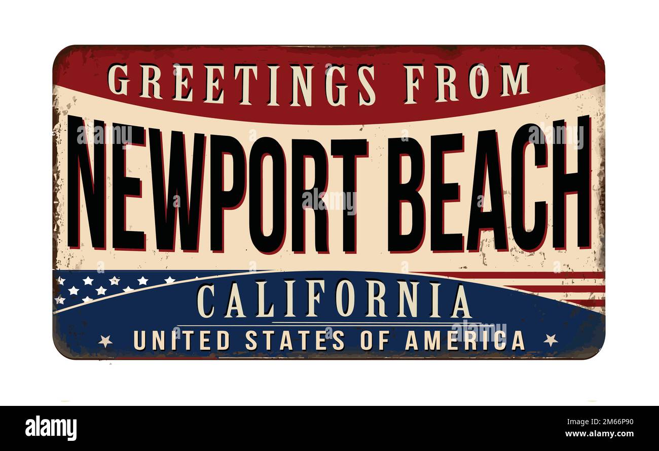 Greetings from Newport Beach vintage rusty metal sign on a white ...