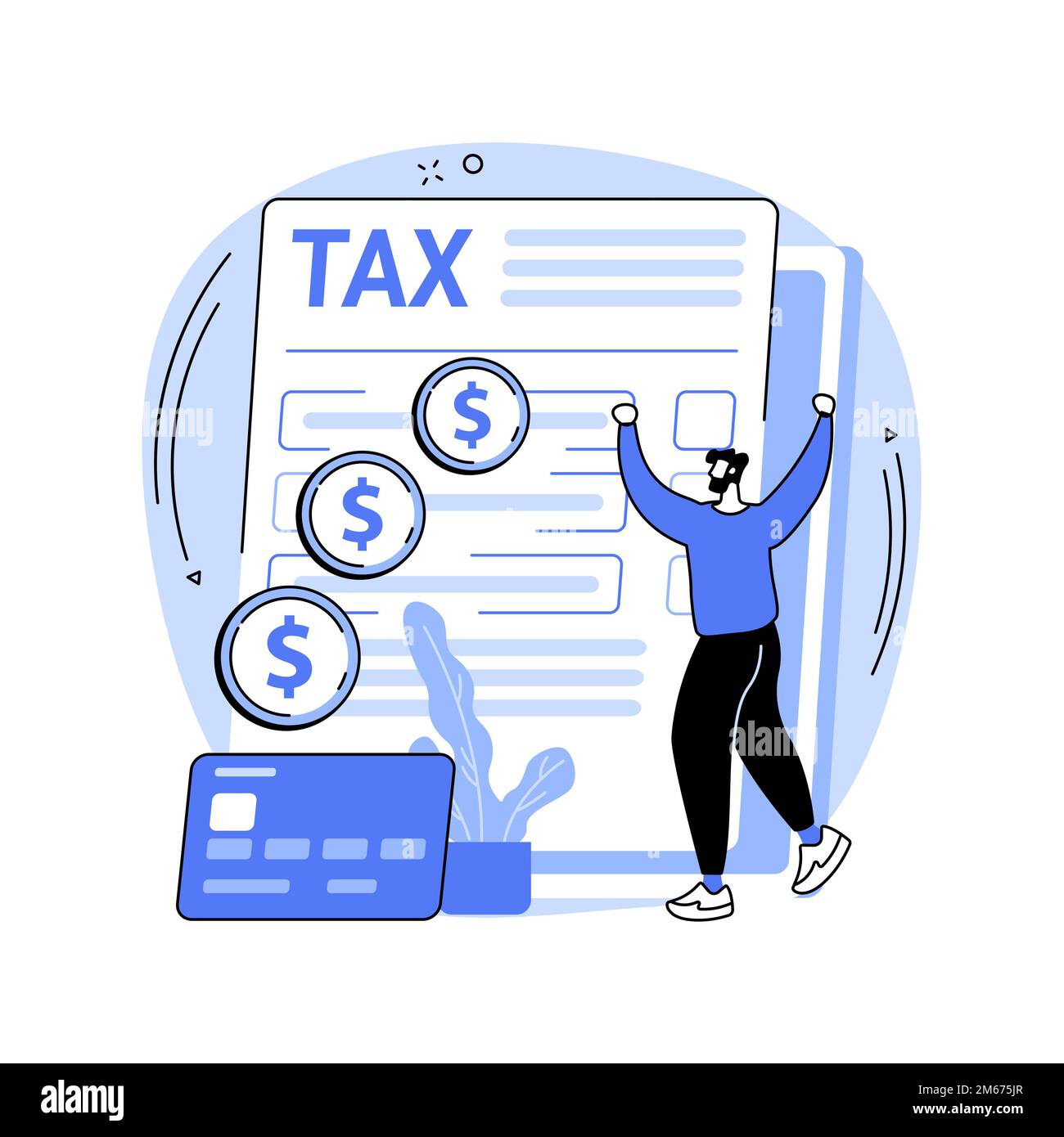 Tax return abstract concept vector illustration. Money refund, fill ...