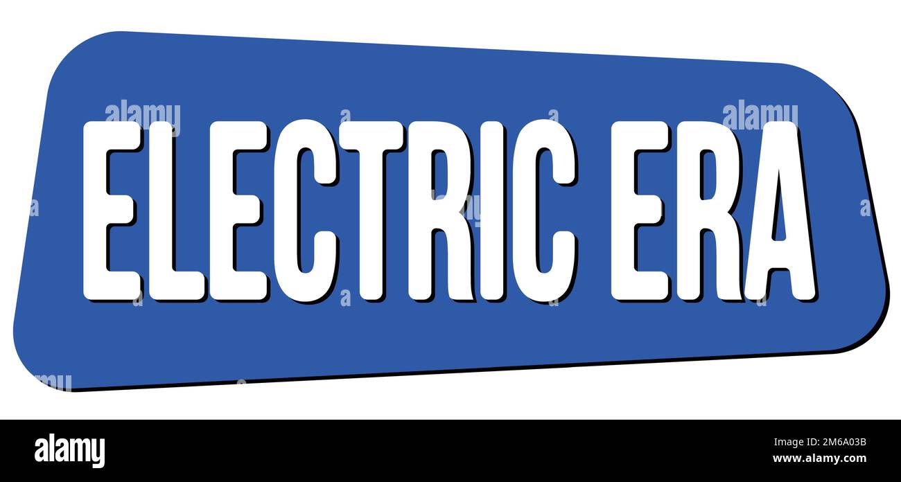 ELECTRIC ERA text written on blue trapeze stamp sign Stock Photo - Alamy
