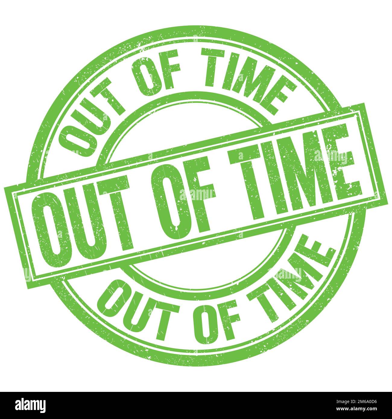 OUT OF TIME text written word on green round stamp sign Stock Photo - Alamy