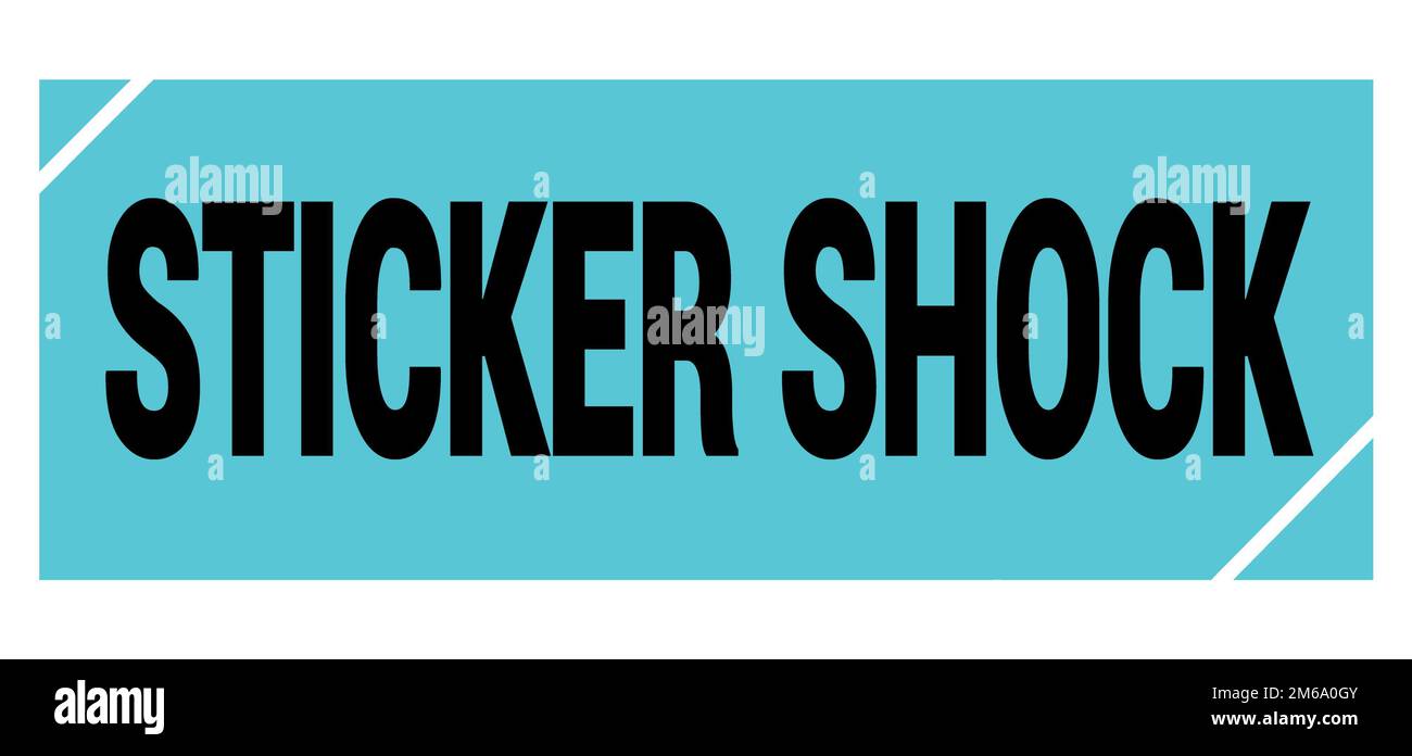 STICKER SHOCK text written on blue-black grungy stamp sign Stock Photo ...