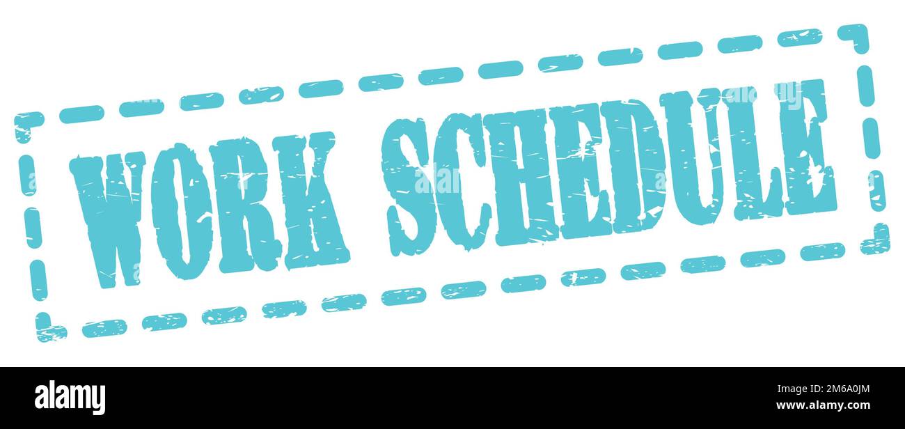 WORK SCHEDULE text written on blue dash stamp sign Stock Photo - Alamy