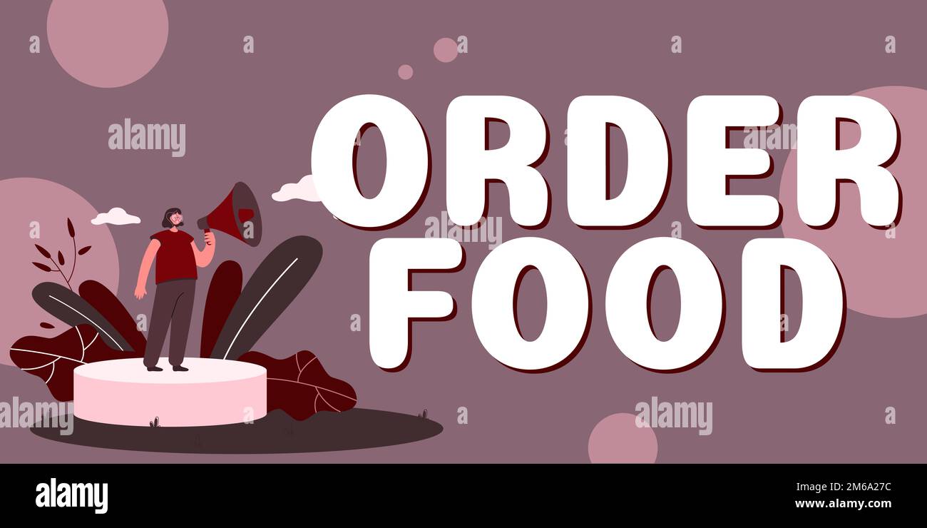 Sign displaying Order Food. Business concept the process of requesting ...
