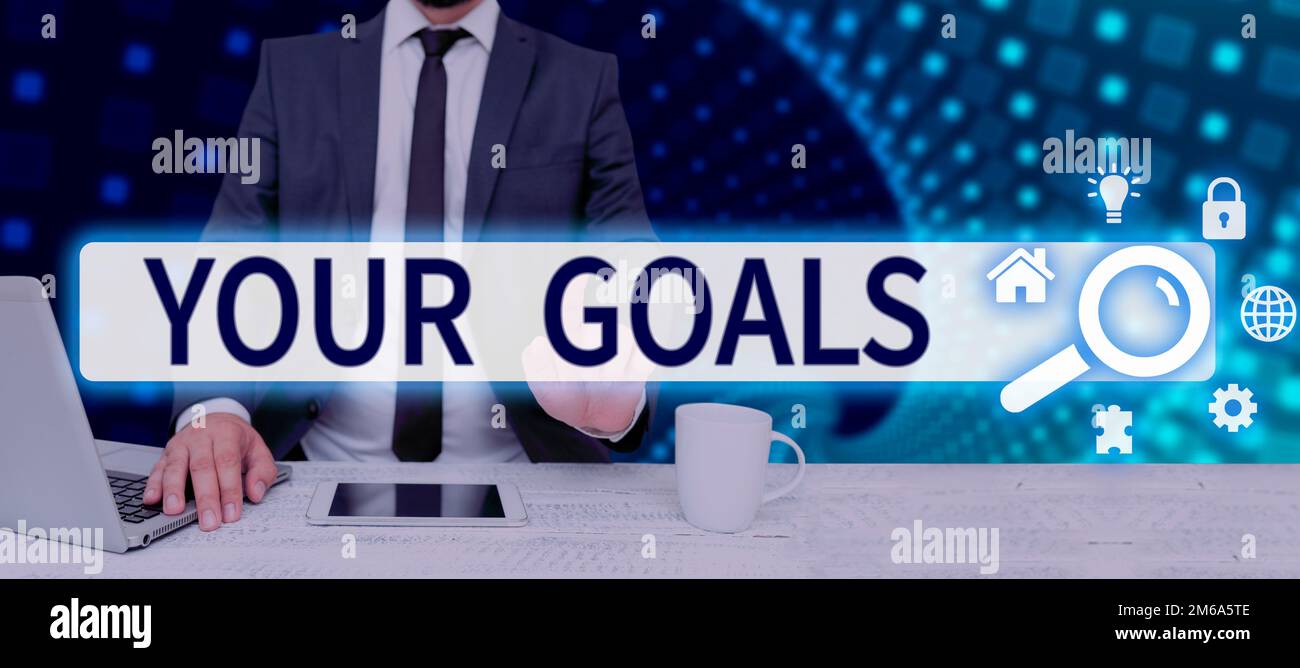 Text sign showing Your Goals. Business concept Make the right actions ...