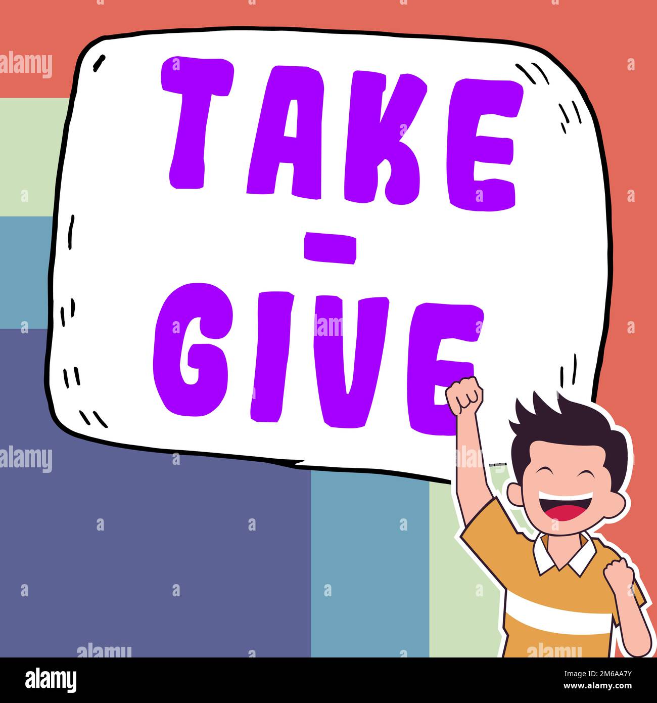 Sign displaying Take Give. Business approach also the willingness to ...