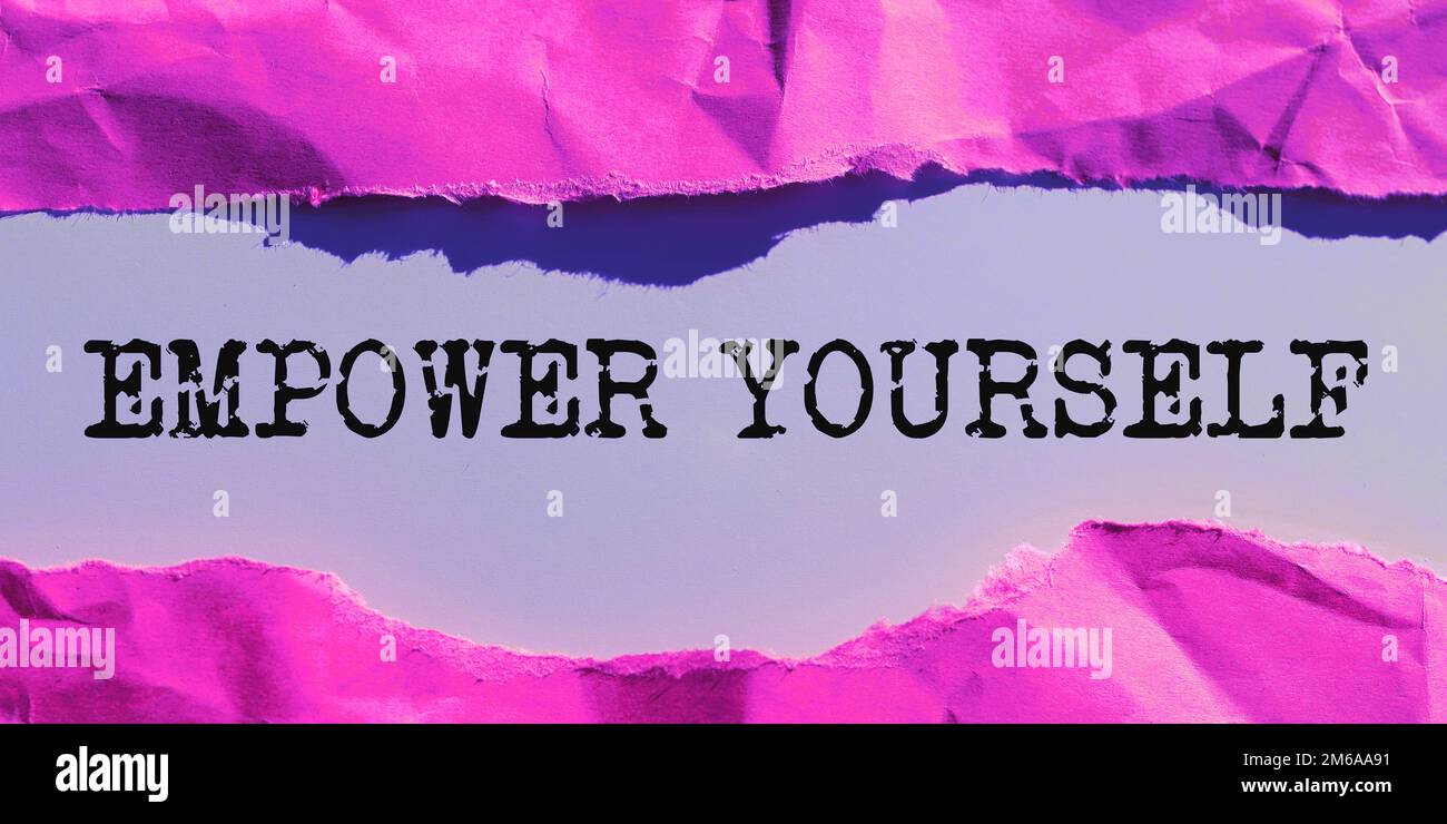 Sign displaying Empower Yourself, Business showcase taking control of ... Sign displaying Empower Yourself, Business showcase taking control of ...