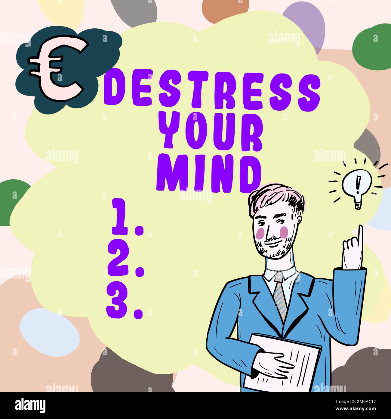 Sign displaying Destress Your Mind, Business idea to release mental ...