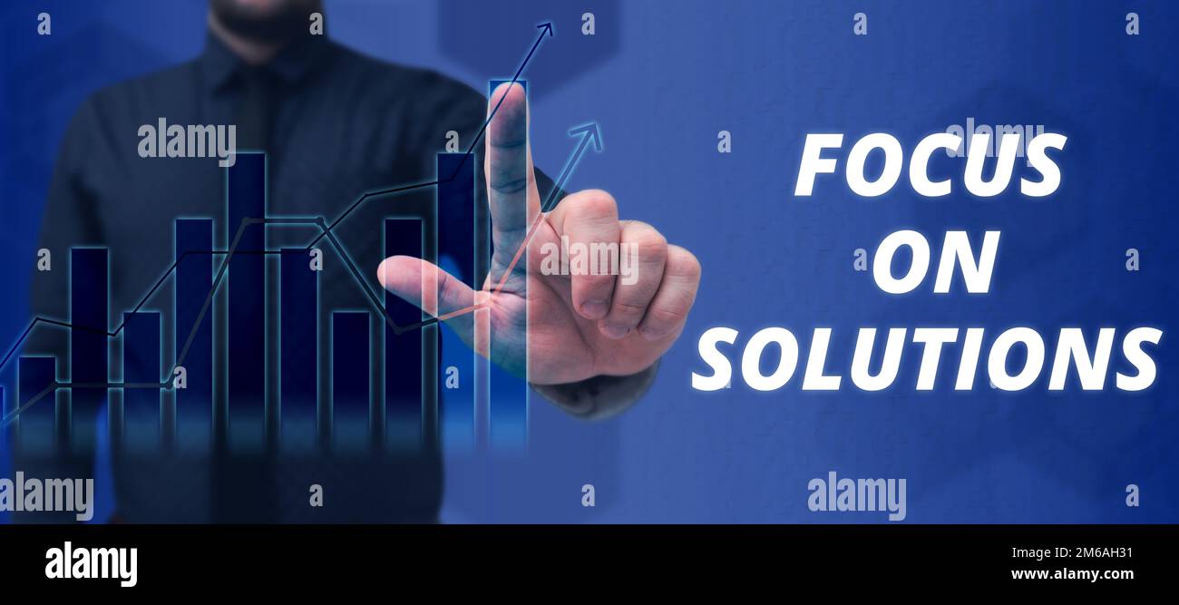 Sign displaying Focus On Solutions. Concept meaning powerful practical ...