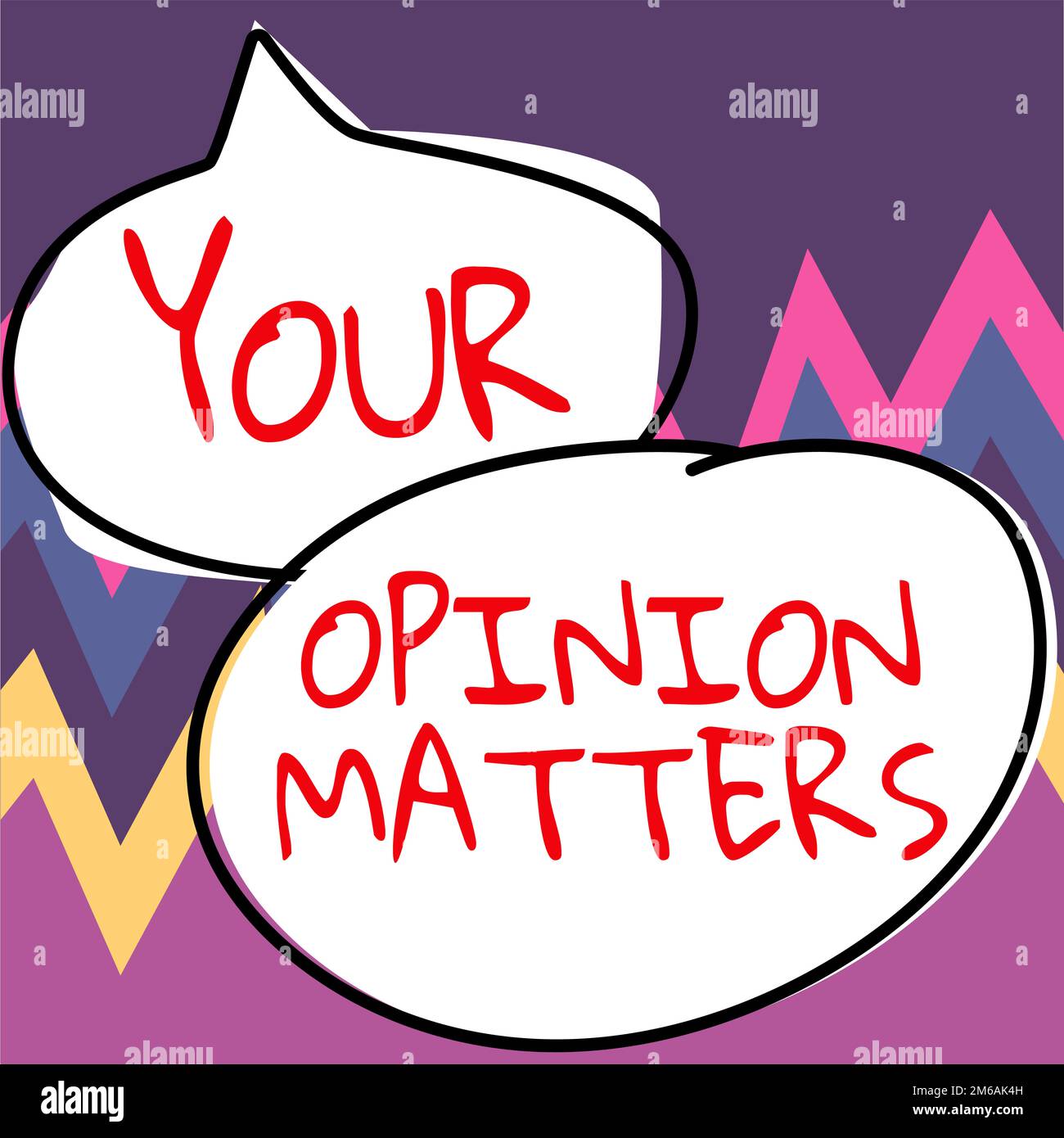 Inspiration showing sign Your Opinion Matters, Internet Concept to Have ...
