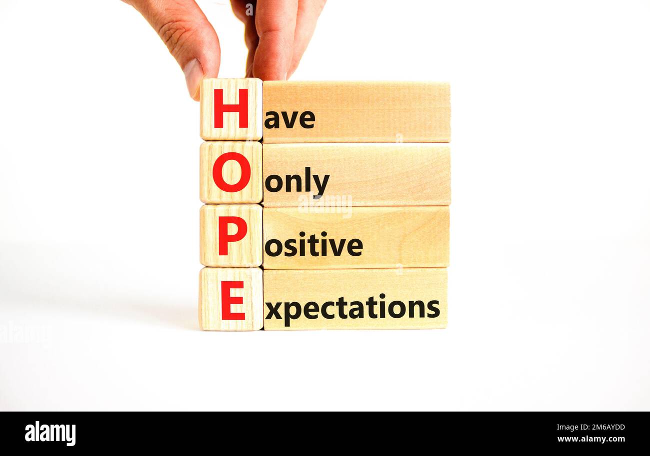 HOPE have only positive expectations symbol. Concept words HOPE have ...
