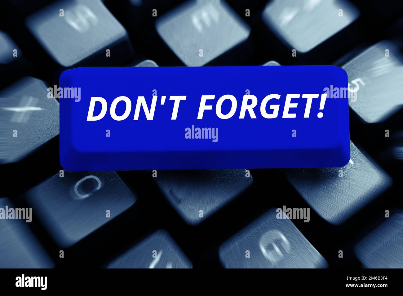 Text caption presenting Don'T Forget. Conceptual photo asking someone ...