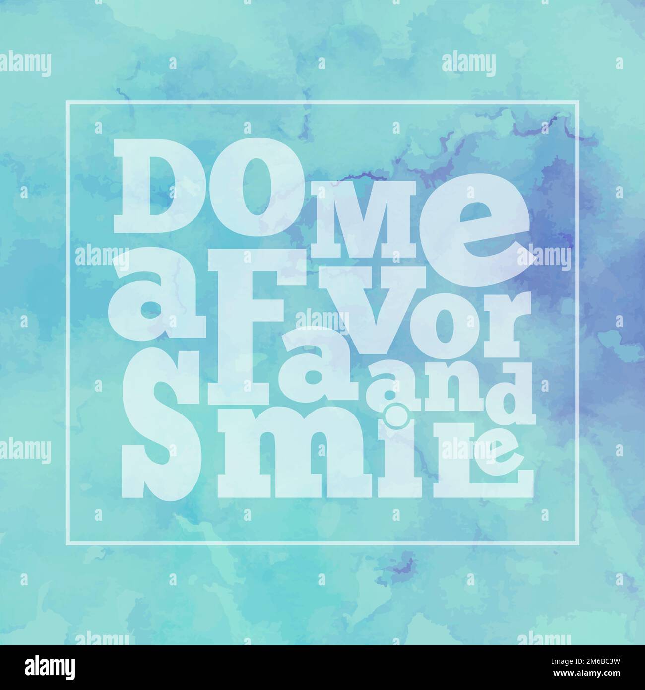 Inspirational quote Do me a favor and smile, on bright, modern ...