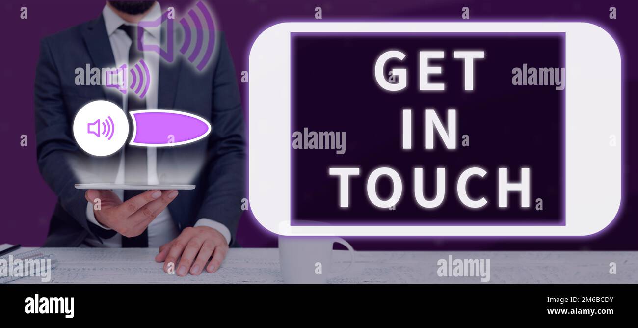 Text caption presenting Get In Touch. Business approach Stay in contact ...