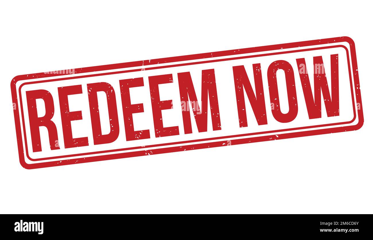 Redeem now grunge rubber stamp on white background, vector illustration ...