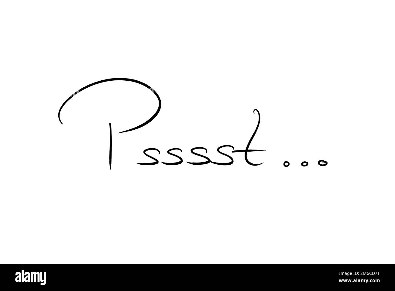 Psssst handwritten black on white Stock Photo - Alamy