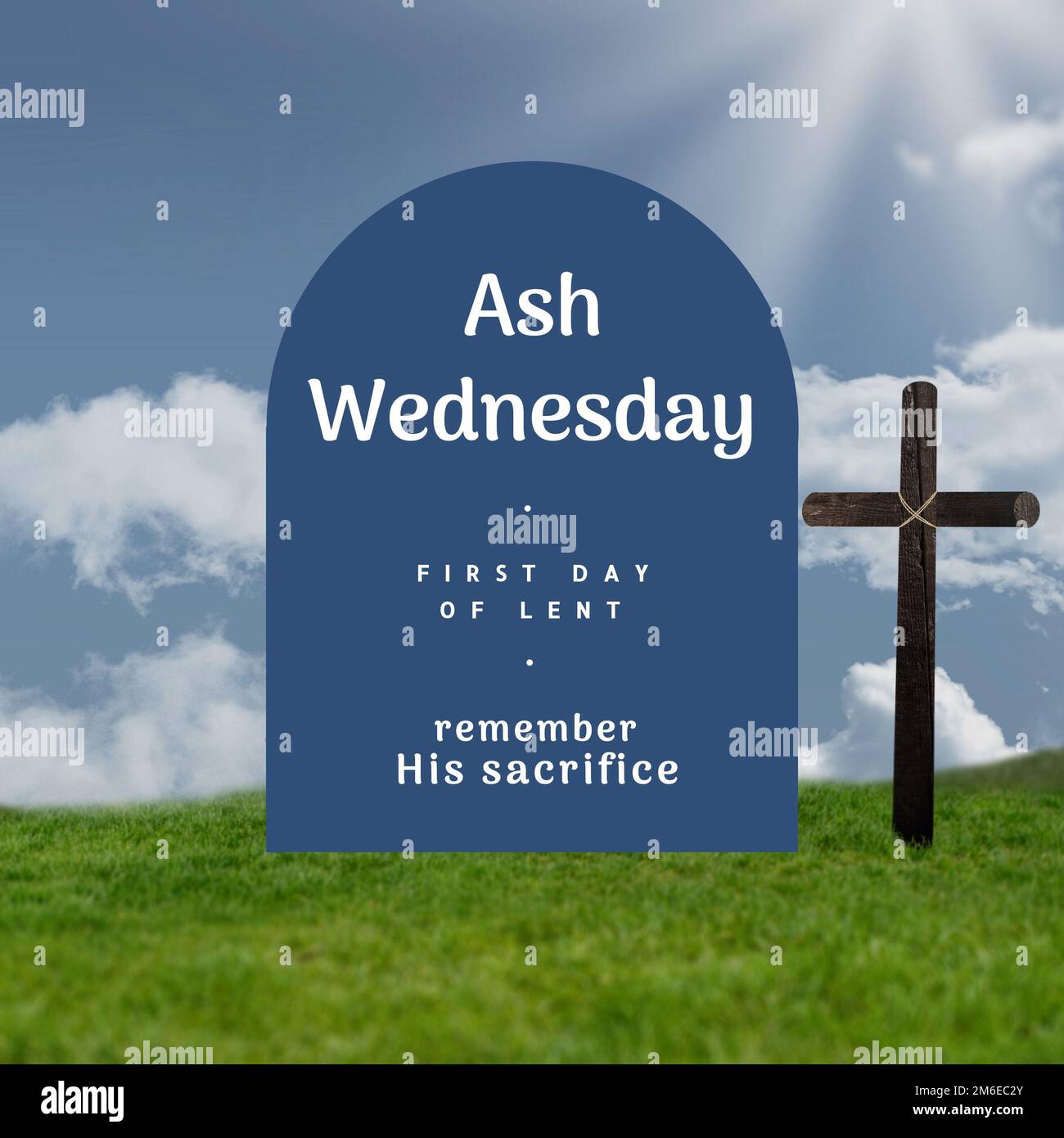 Ash wednesday, first day of lent, remember his sacrifice text in arch ...
