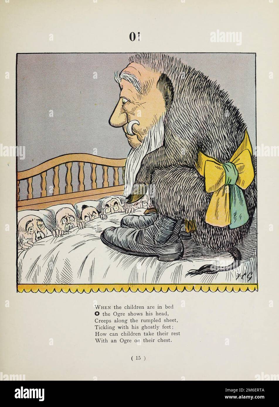 When the children are in bed O the Ogre shows his head, Creeps along ...