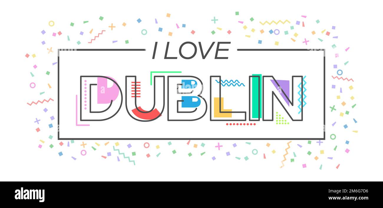 I love Dublin. Vector lettering for postcards, posters, posters and ...