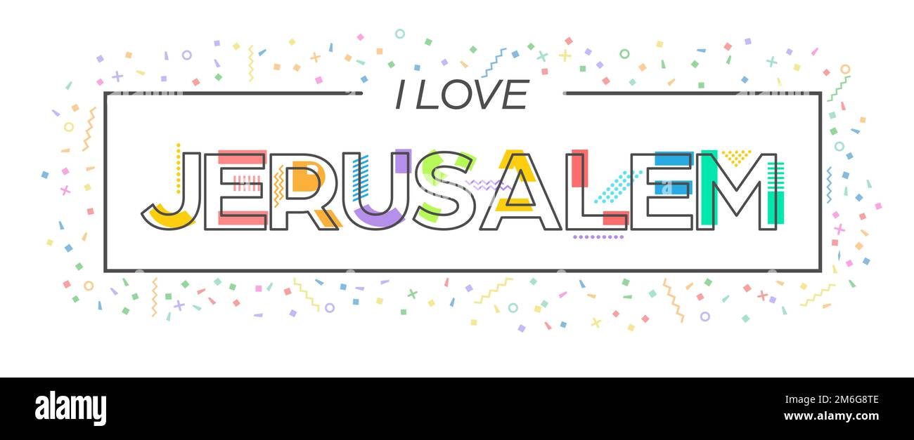 I love Jerusalem. Vector lettering for postcards, posters, posters and ...