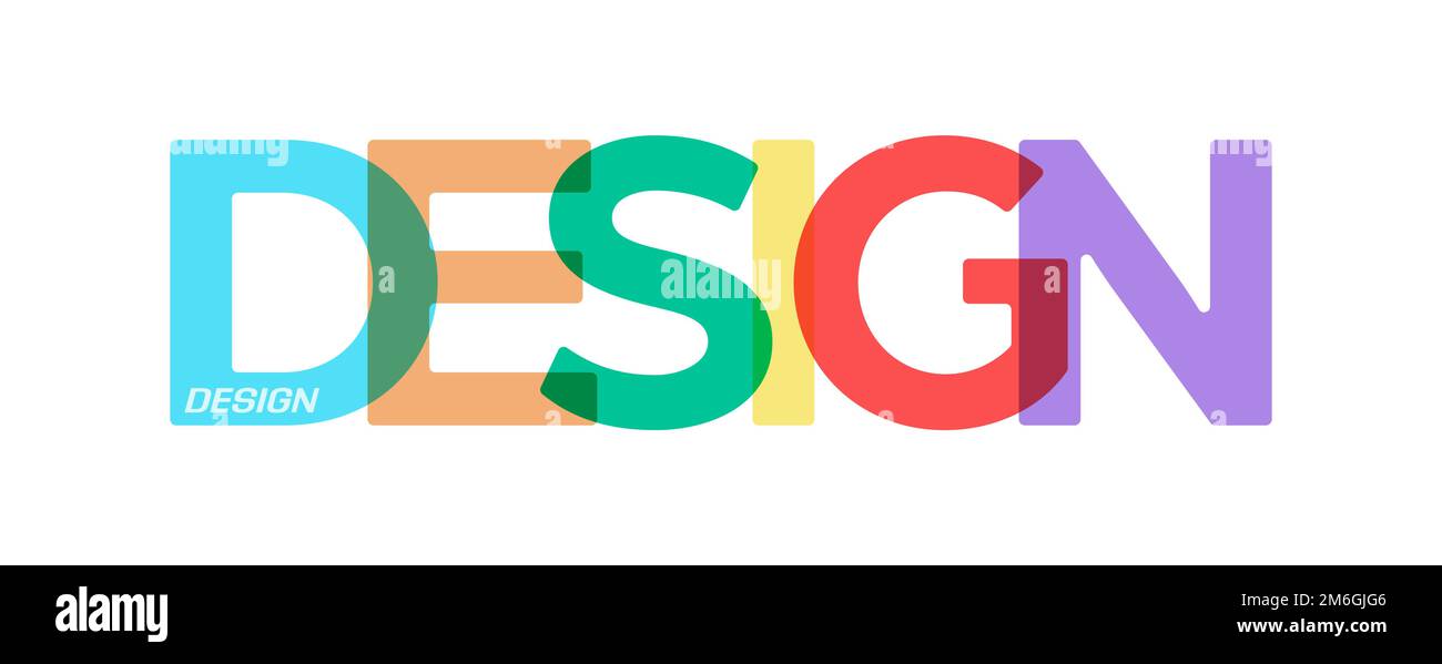 DESIGN. Colorful typographic banner. Vector illustration for posters ...