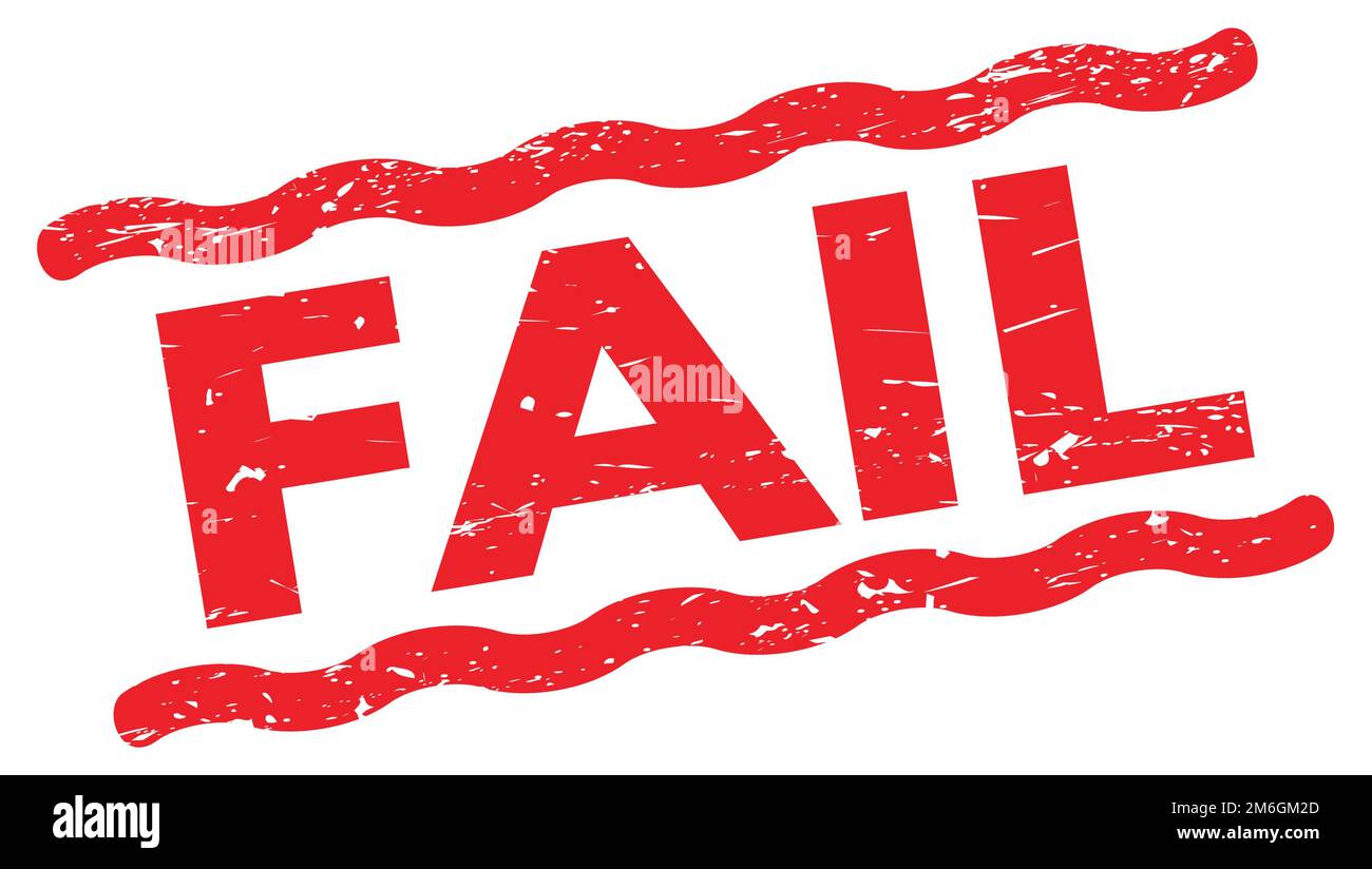 FAIL text written on red lines stamp sign Stock Photo - Alamy