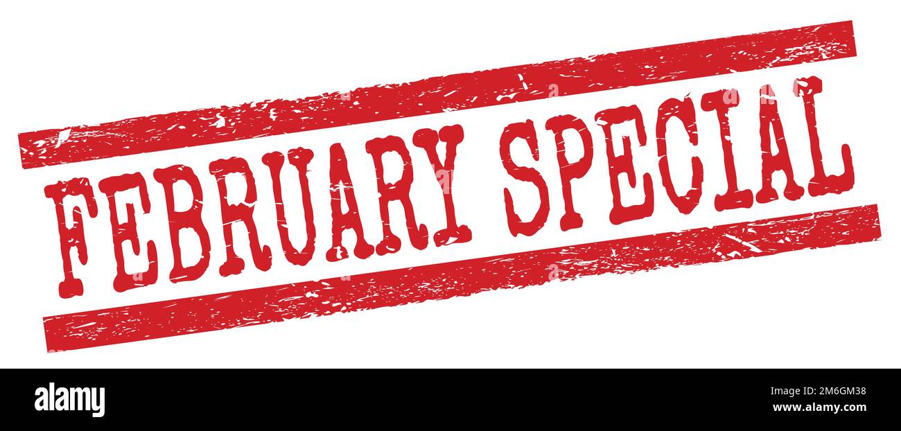 FEBRUARY SPECIAL text written on red grungy lines stamp sign Stock ...