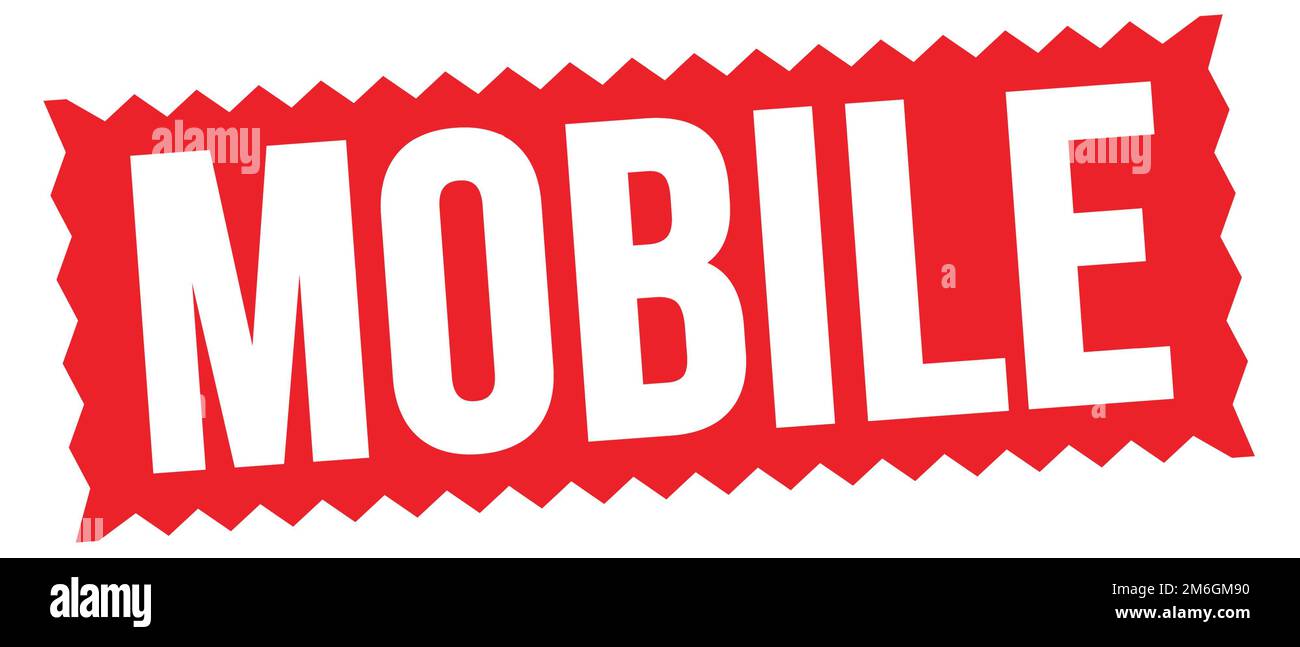 MOBILE text written on red zig-zag stamp sign Stock Photo - Alamy