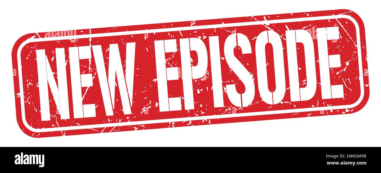 New episode stamp hi-res stock photography and images - Alamy