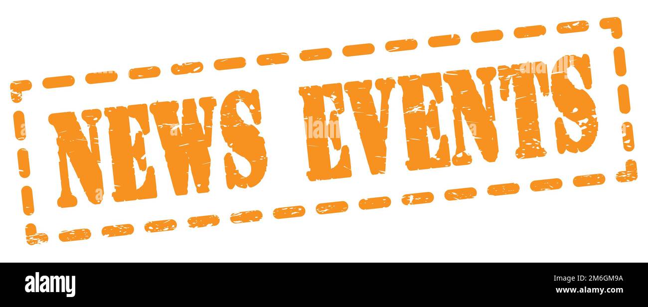 NEWS EVENTS text written on orange dash stamp sign Stock Photo - Alamy