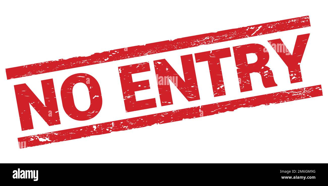 NO ENTRY text written on red rectangle stamp sign Stock Photo - Alamy