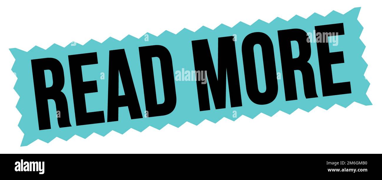 READ MORE text written on blue-black zig-zag stamp sign Stock Photo - Alamy