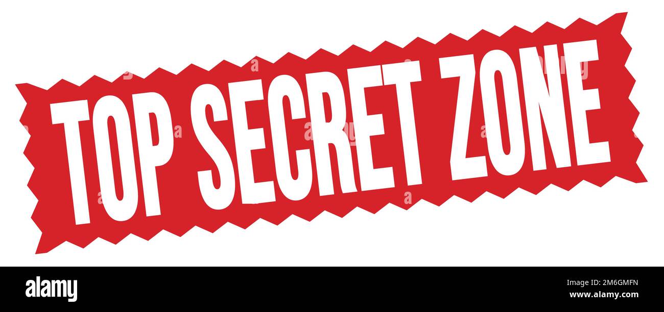 TOP SECRET ZONE text written on red zig-zag stamp sign Stock Photo - Alamy