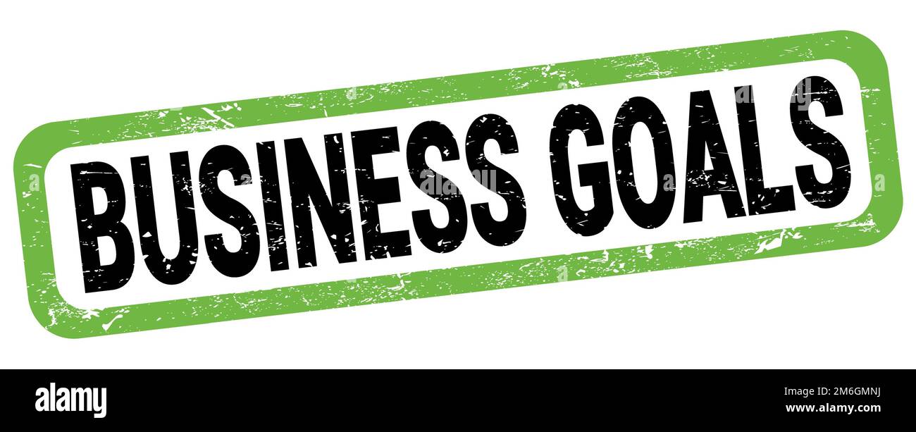 BUSINESS GOALS text written on green-black rectangle stamp sign Stock ...