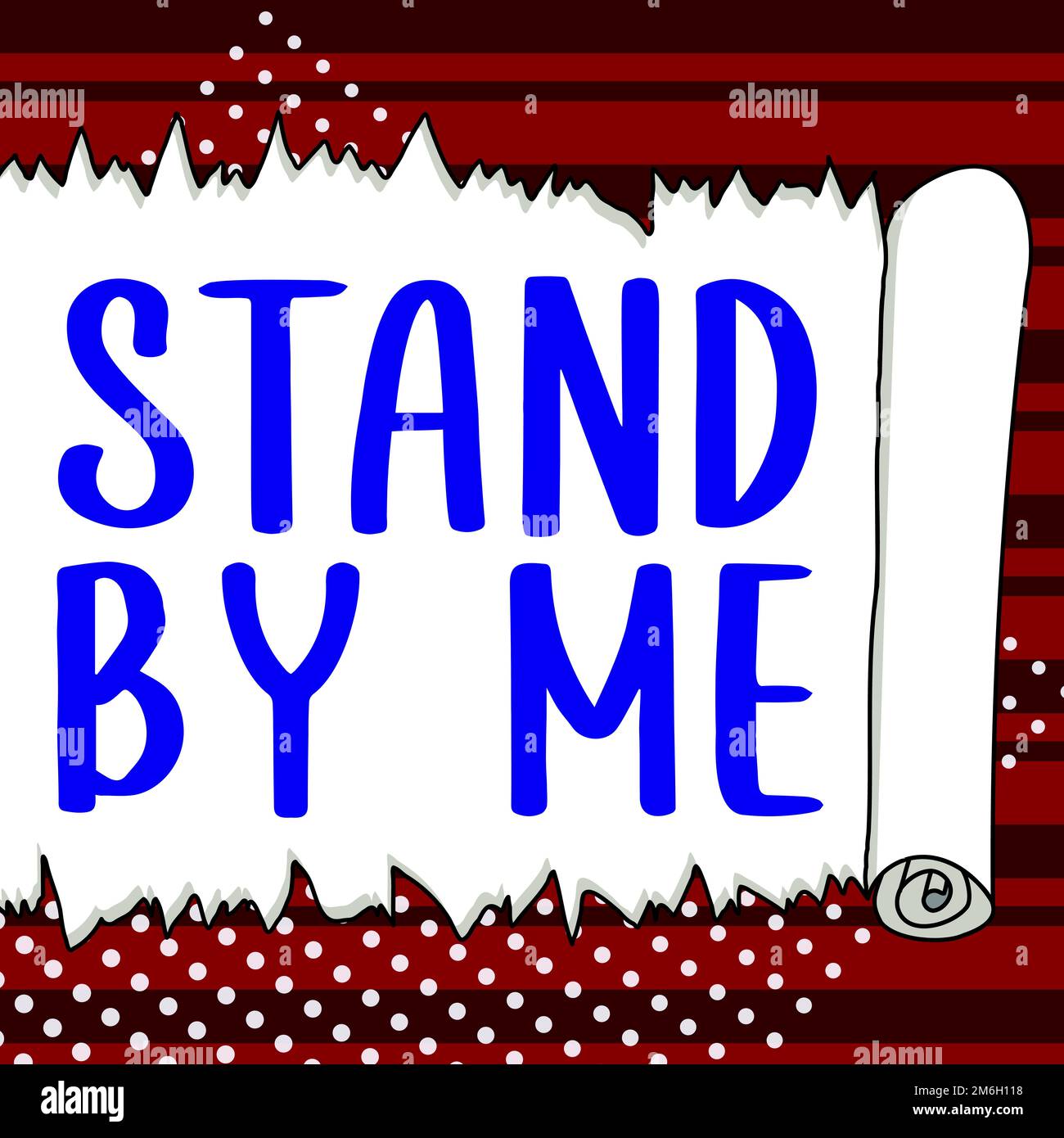 Text sign showing Stand By Me. Business concept Be always around myself ...