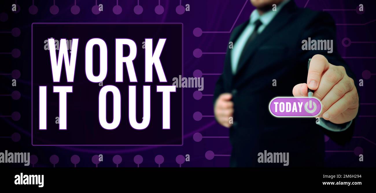 Conceptual display Work It Out, Business approach Planning something in ...