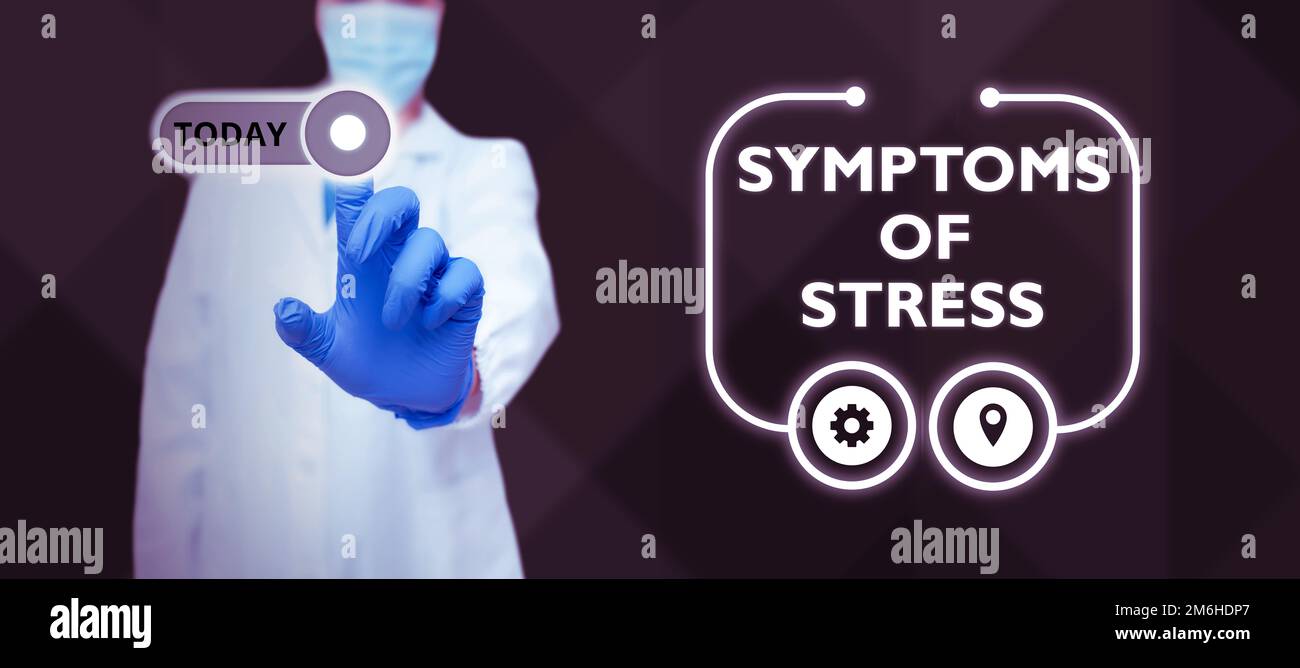 Sign displaying Symptoms Of Stress. Business showcase serving as ...