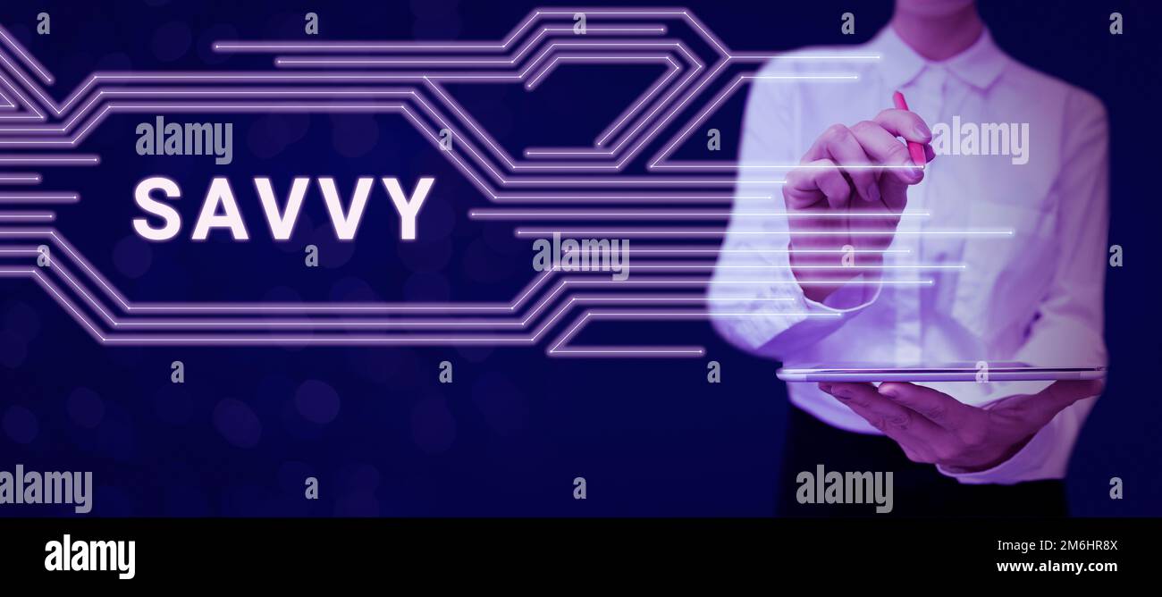 Handwriting text Savvy. Concept meaning having perception ...