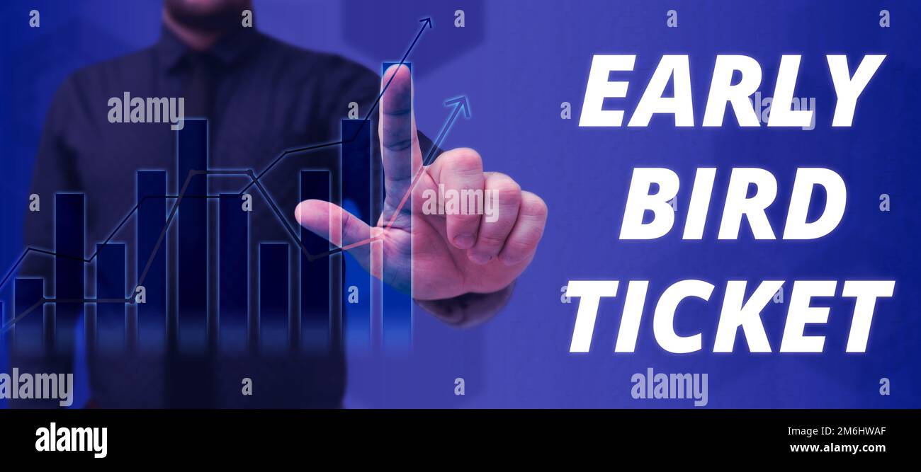 Hand writing sign Early Bird Ticket. Conceptual photo Buying a ticket ...